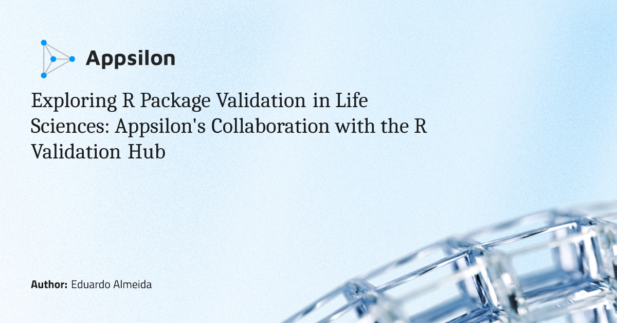 Exploring R Package Validation in Life Sciences: Appsilon's ...